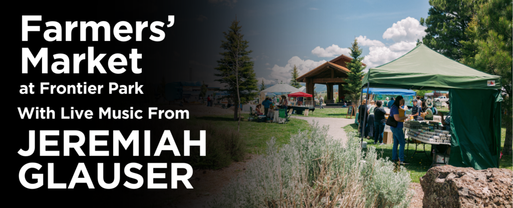 Farmers' Market with Live Music from Jeremiah Glauser - Angel Fire Resort